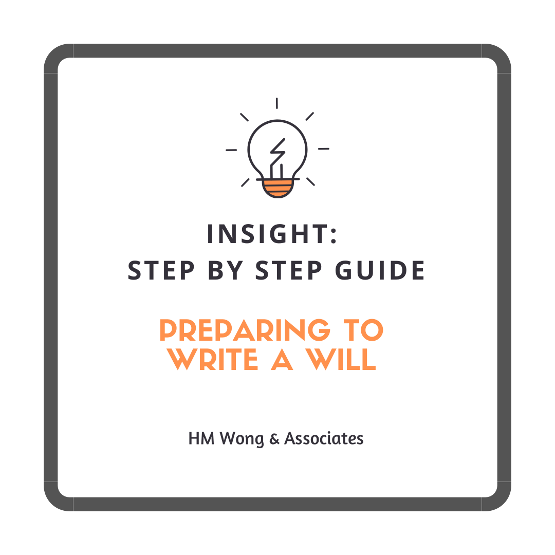 Will Writing – Step by Step Guide – HM WONG & ASSOCIATES